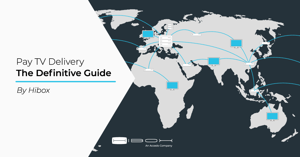 Pay TV Delivery: The Definitive Guide (2022)